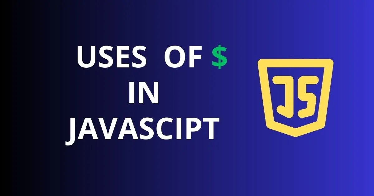 What Is Dollar In JavaScript And Its Uses